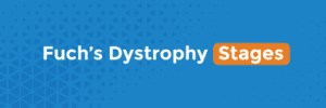 Fuchs Dystrophy Surgery, Symptoms & More | NW Cornea Institute